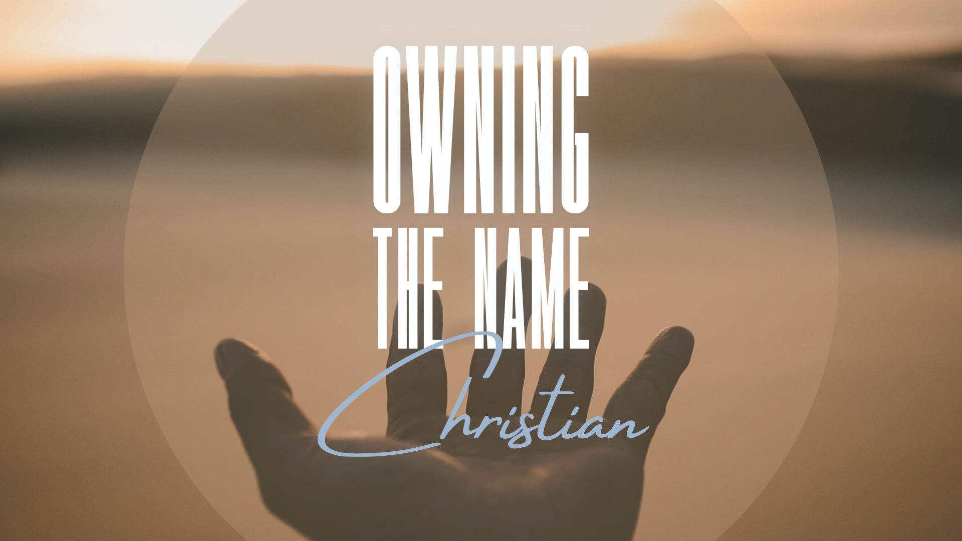 Owning the Name Christian – Lakeside Lutheran Church